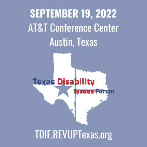 2022 Texas Disability Issues Forum | Texas Center for Disabilities
